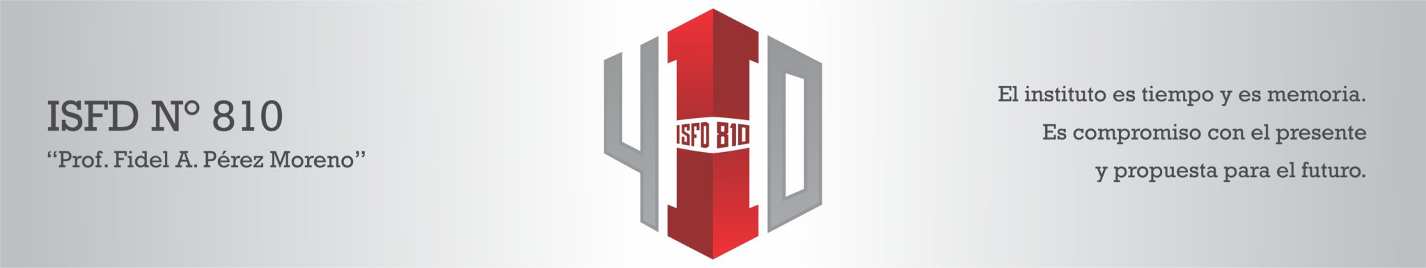Instituto Superior de Form. Doc. Nº 810 "Prof. Fidel Pérez Moreno"